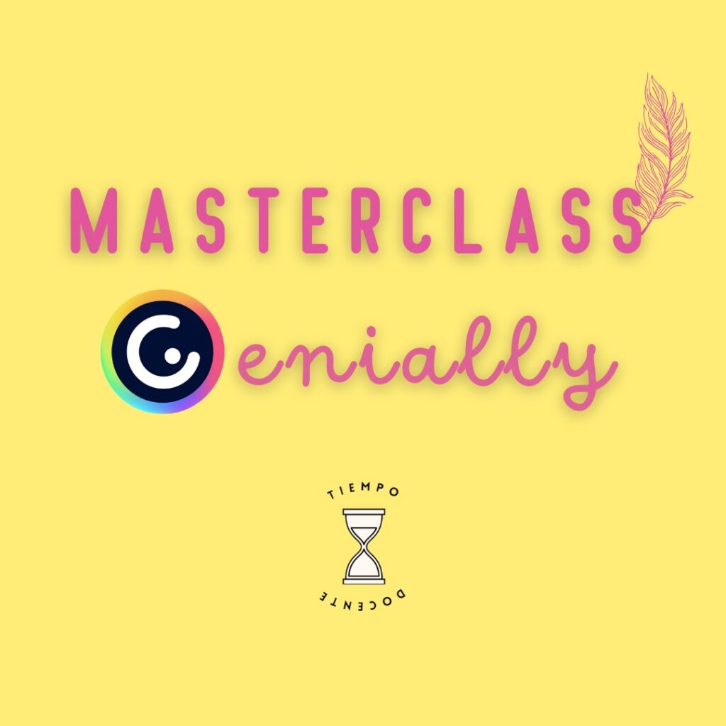 MASTERCLASS: GENIALLY – TiempoDocente